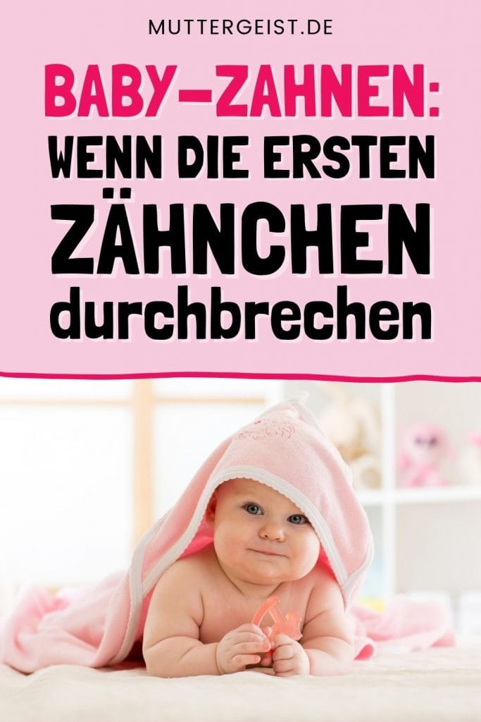 Baby-Zahnen - Wenn Die Ersten Zähnchen Durchbrechen
