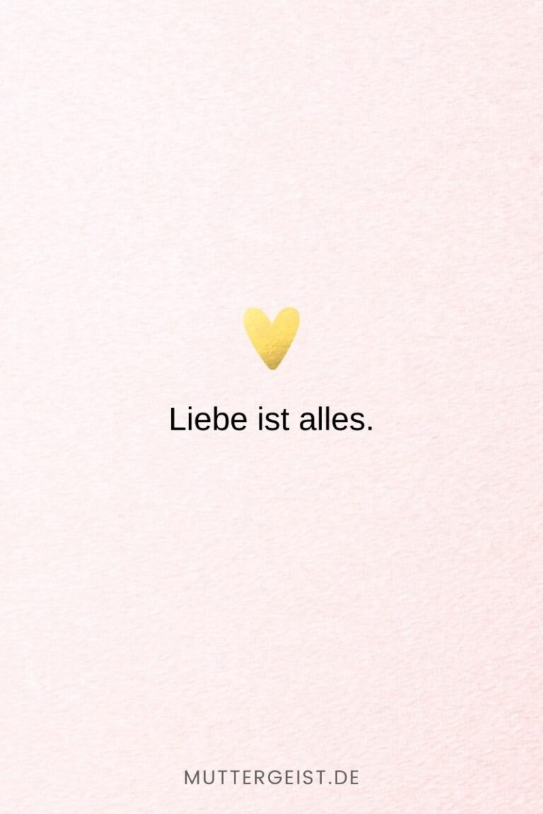 152 Liebe ist – Sprüche: Denn Liebe ist mehr als nur ein Wort