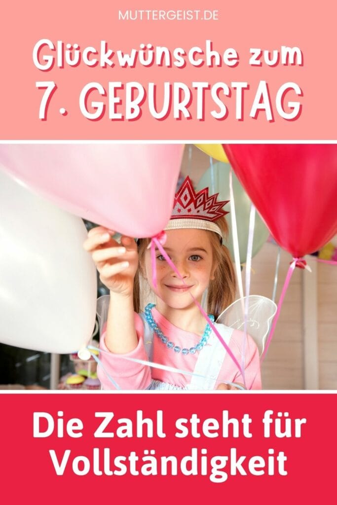 Glückwünsche zum 7. Geburtstag – Die Zahl steht für Vollständigkeit