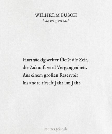 Zitate Geburtstag Wilhelm Busch
