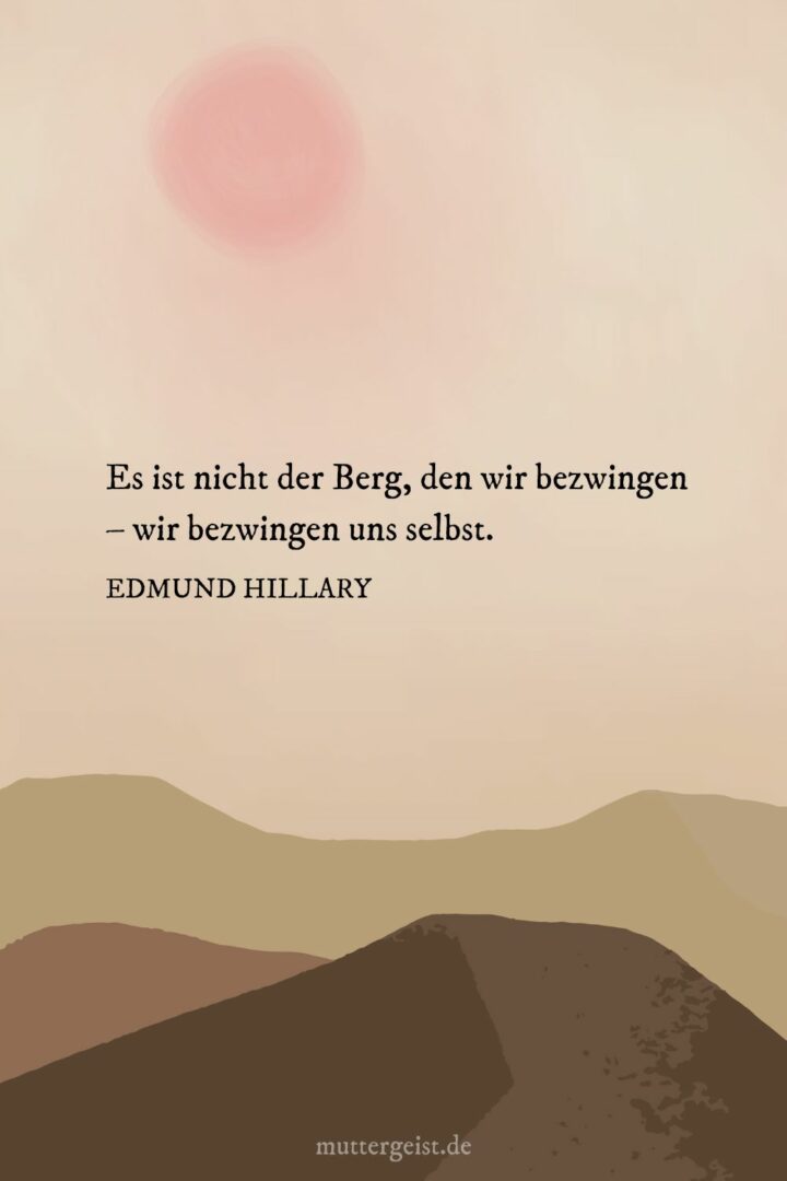 Inspirierende Weisheiten und kurze Bergsprüche