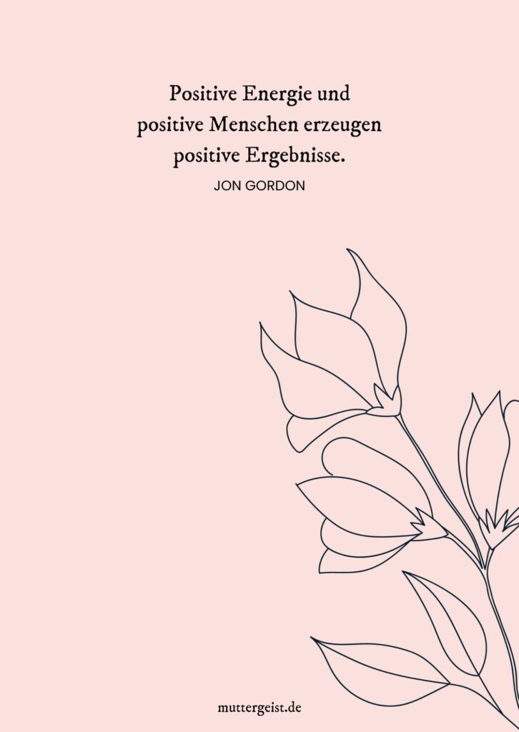 Positive Sprüche, um die Kraft des positiven Denkens zu entdecken