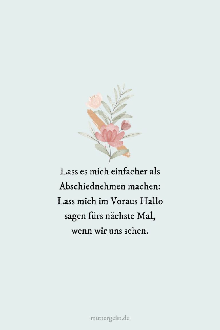 Inspirierende Sprüche für eine besondere Verabschiedung