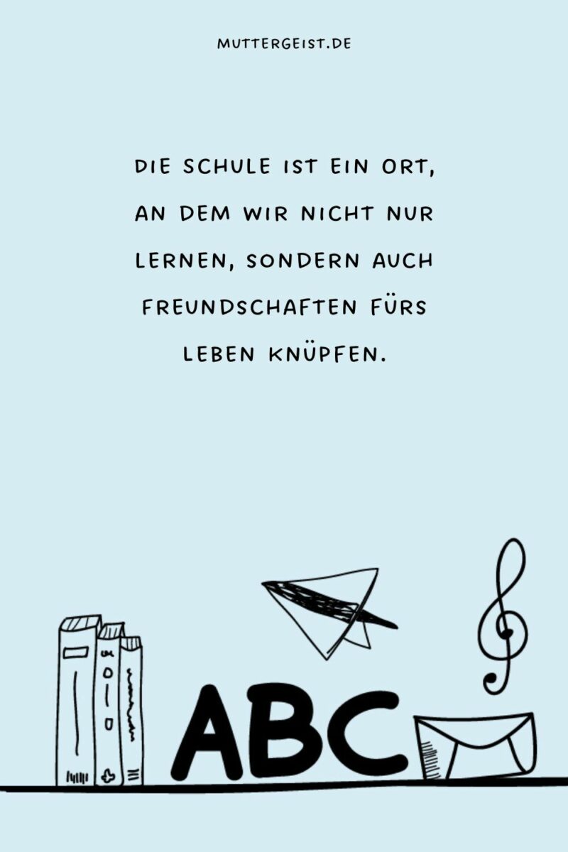 Schulsprüche, die jeden Schultag verzaubern