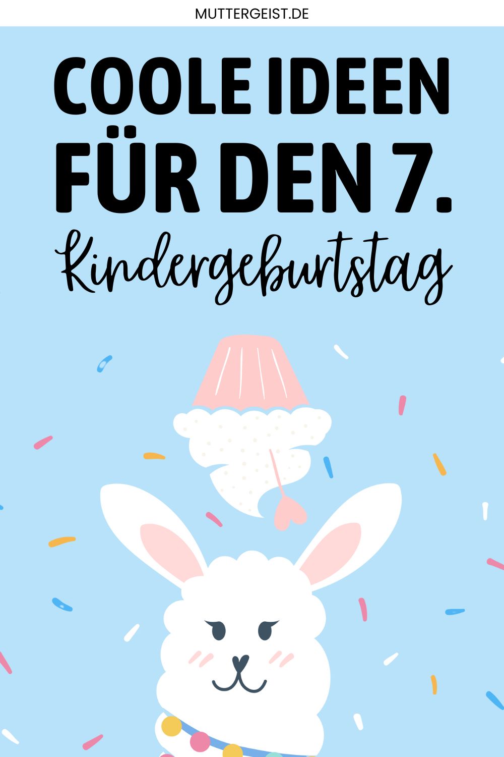 Coole Ideen für den 7. Kindergeburtstag