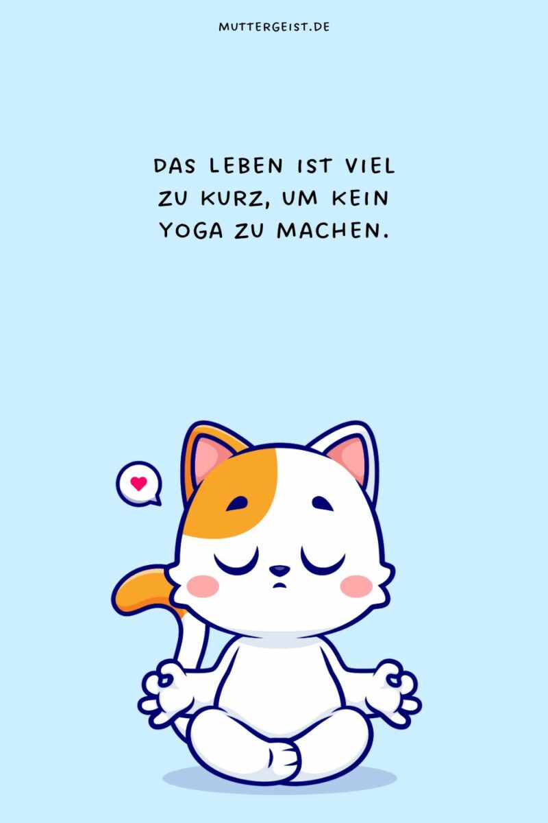 Yoga Sprüche, die entspannen und inspirieren