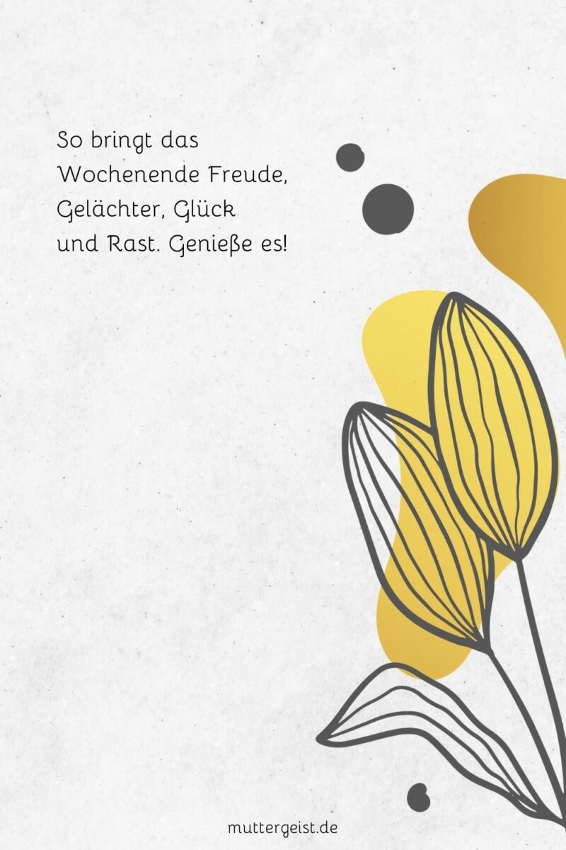 Spruche Wochenende Genieen