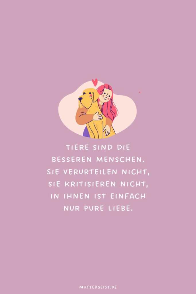 Berührende Tierliebe-Sprüche zum Nachdenken