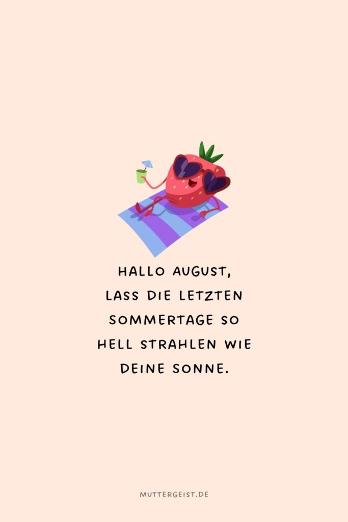 August-Sprüche für den perfekten Ausklang vom Sommer