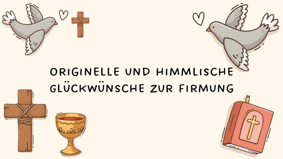 Originelle und himmlische Glückwünsche zur Firmung
